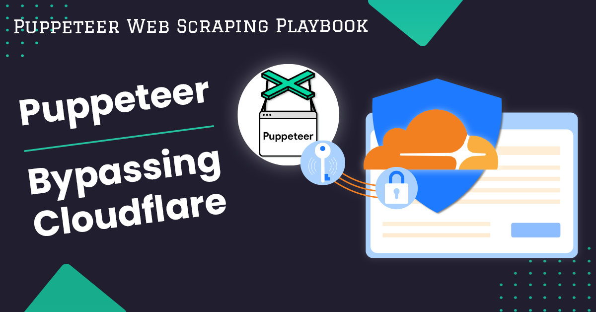 Puppeteer Guide - How To Bypass Cloudflare with Puppeteer | ScrapeOps