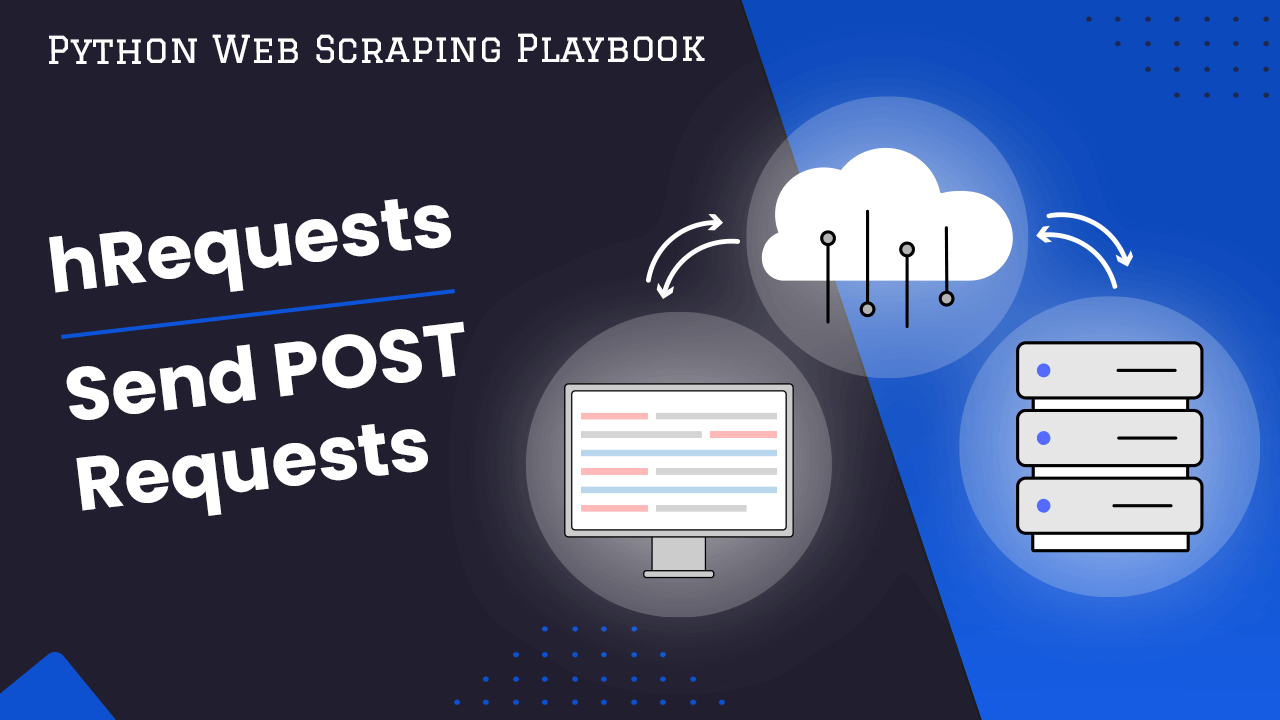 Python hRequests - How to Send POST Requests | ScrapeOps