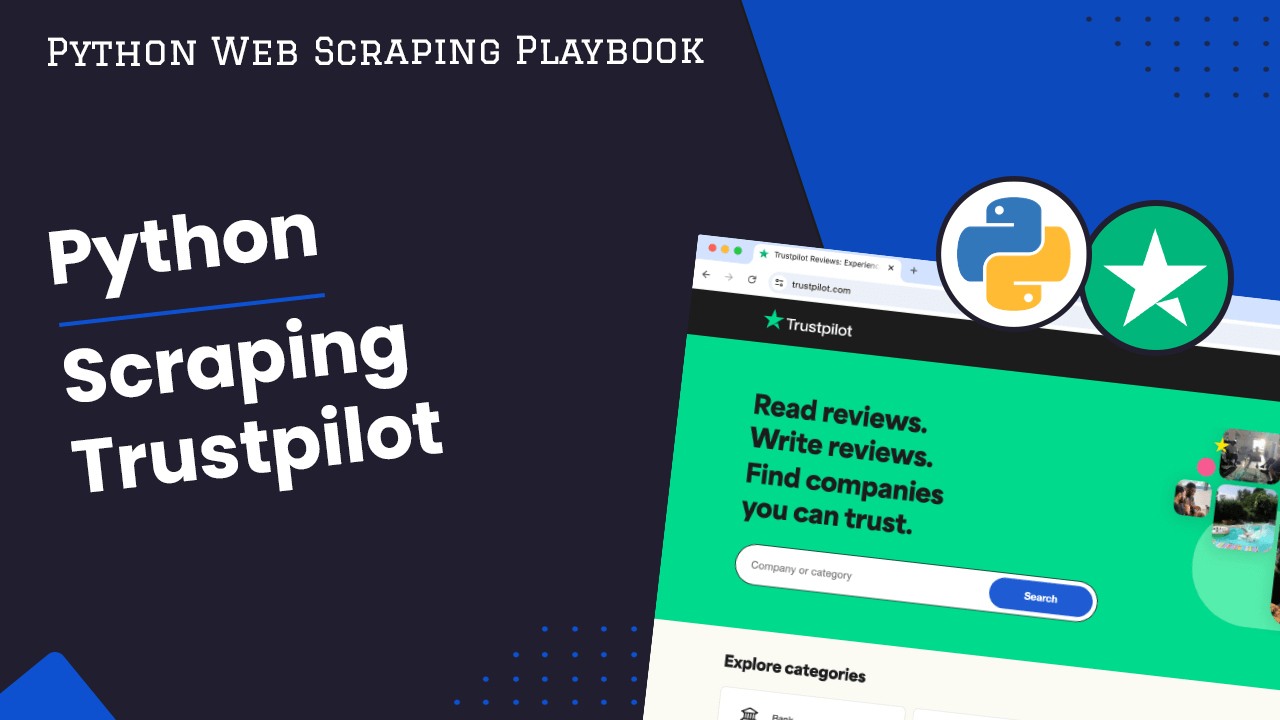 How to Scrape Trustpilot with Requests and BeautifulSoup | ScrapeOps