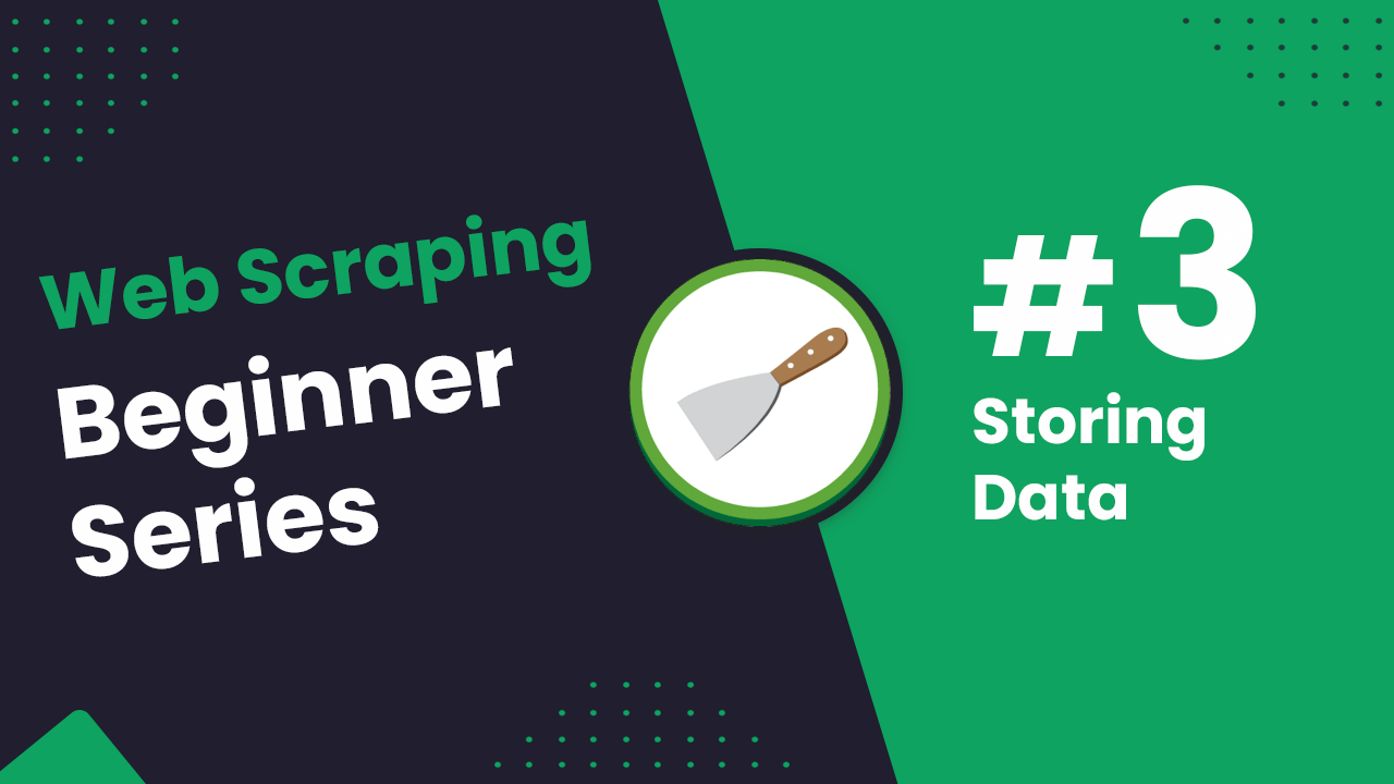 Scrapy Beginners Series Part 3 - Storing Data With Scrapy | ScrapeOps