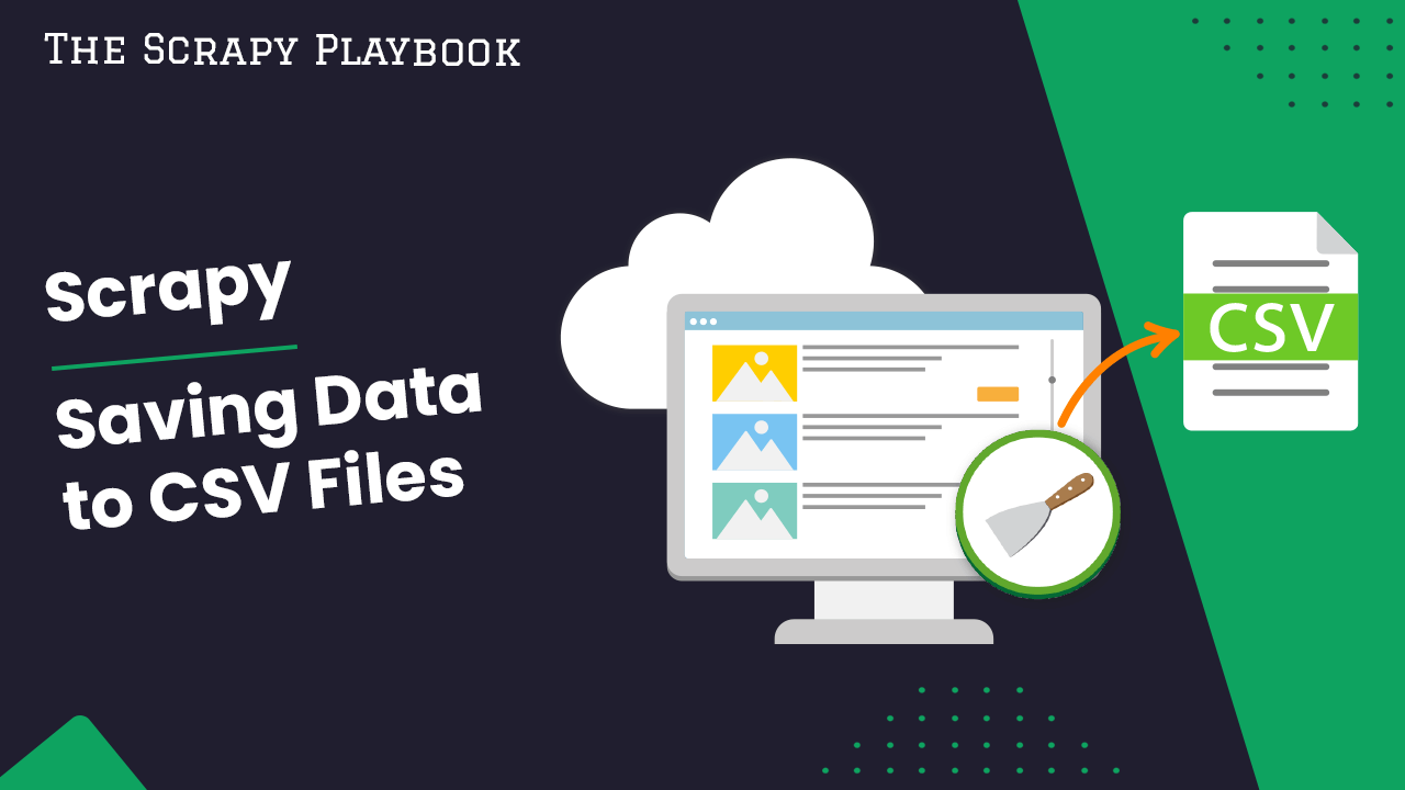 Scrapy Database Guide - Saving Data To CSV Files | ScrapeOps