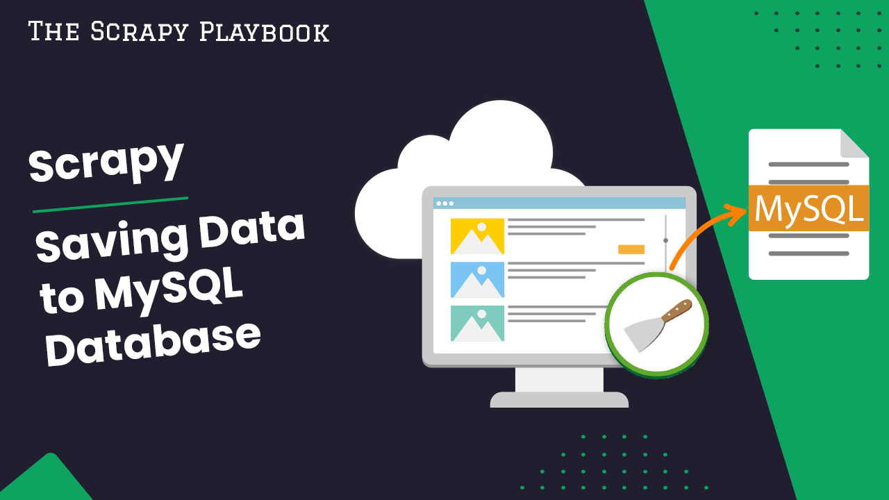 Scrapy Database Guide - Saving Data To MySQL Database | ScrapeOps
