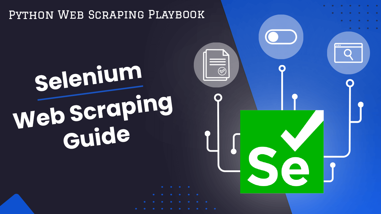 The Python Selenium Guide - Web Scraping With Selenium | ScrapeOps